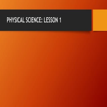 WEEK 1.INTRODUCTION TO PHYSICAL SCIENCE ANCIENT HISTORY | PPTX