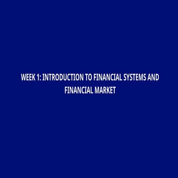 Week 1-2 Introduction to Financial Markets and Financial Systems.pptx