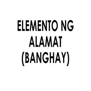 WEEK 1 - elemento ng alamat (banghay).pptx