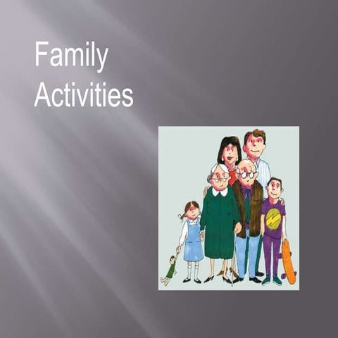 Week 1 - Family Activities.pptx