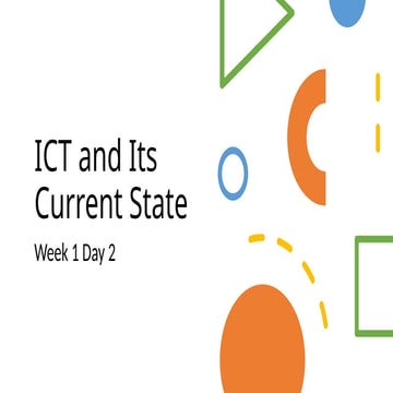Week 1 Q1 - ICT and Its Current State.pptx