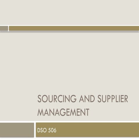 Week 1 - Intro to Sourcing in supply chain globally | PPTX