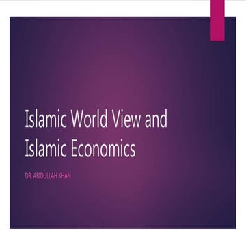 Week 1-Islamic World View and Islamic Economics.pptx