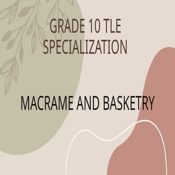TLE 10-HANDICRAFT (MACRAME AND BASKETRY) | PPTX