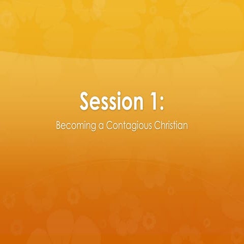 Week 1 the dna of a contagious christian | PPTX