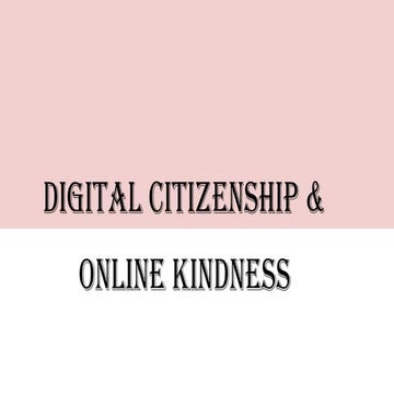 Digital Citizenship & Online Kindness for students.pptx