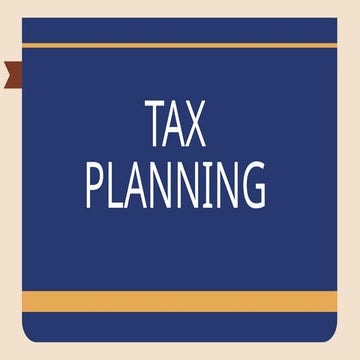 week 10 tax planning for student collage | PPTX
