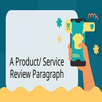 Week 11_ A Product or Service Review Paragraph.pptx