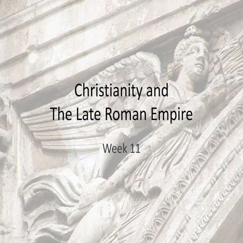 Week 11 (Christianity and Rome) | PPTX