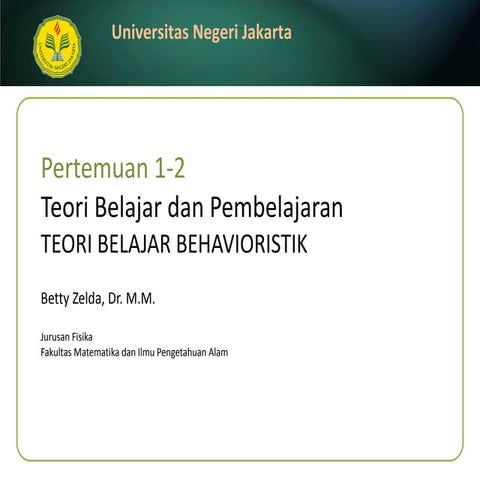 Week1-2 -teori-belajar-behavioristik | PPT