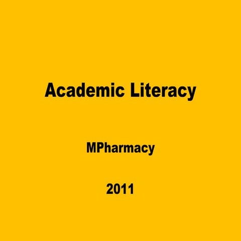 Week 1 2011 introduction to academic literacy | PPT