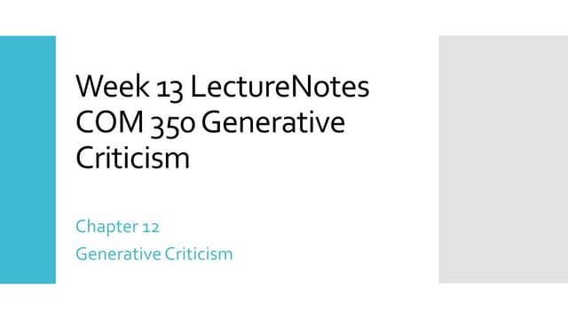 Week 13 lecture notes com350generative criticism | PPT Week 13 lecture notes com350generative criticism | PPT