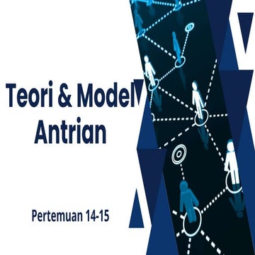 Week 14-15 Teori dan Model Antrian Pertemuan.pdf