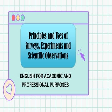 WEEK 14- PRINCIPLES AND USES OF SURVEYS, EXPERIMENTS AND SCIENTIFIC ...