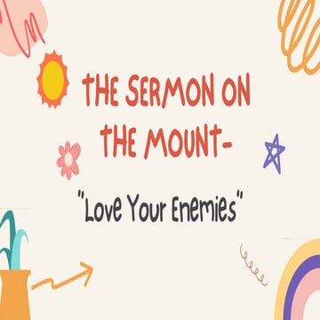 The Sermon on the Mount - Love your enemies.pptx