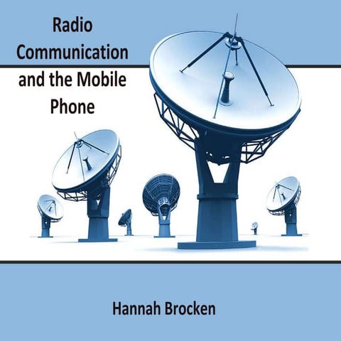 Radio Communication and the Mobile Phone | PPTX