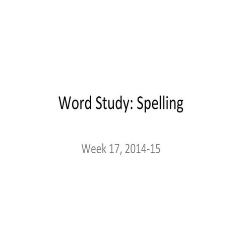 Week 17 word study - 2015 | PPT