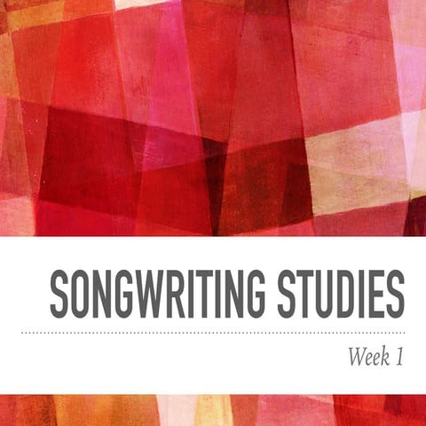 Songwriting Studies Week 1, introduction | PPT