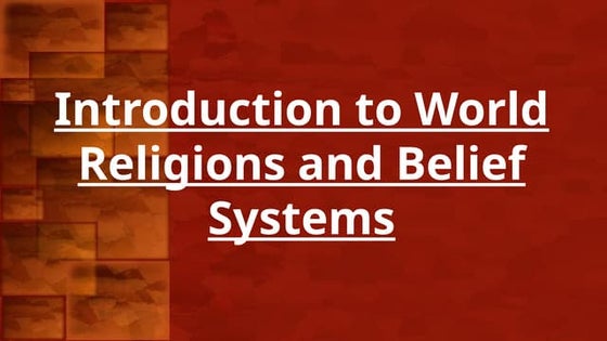 Introduction to World Religions and Belief Systems lesson 1.pptx ...