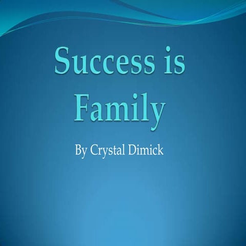Success is family | PPT