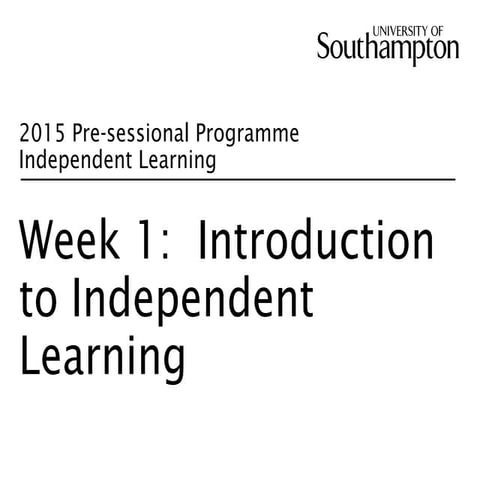 Week 1 Part 1 Introduction to Independent Learning 2015 generic | PDF