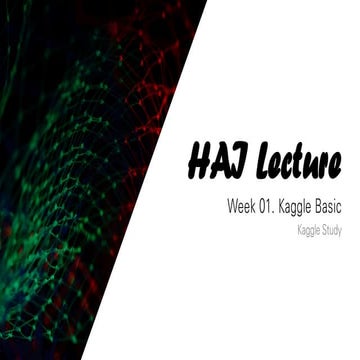 [2021 HAI Kaggle Study] Week1 kaggle basic | PPT