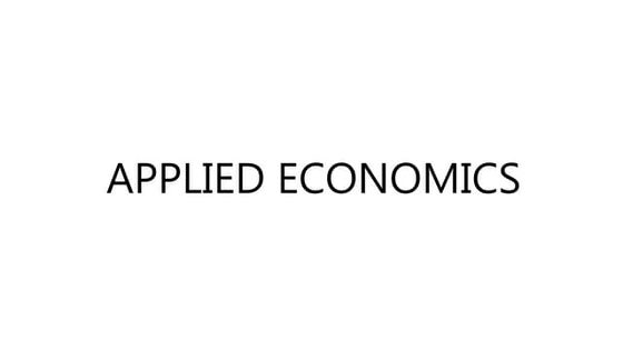 Applied Economicsssssssssssssss MODULE 1 | PPTX