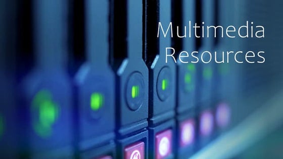 MULTIMEDIA RESOURCES.pptx