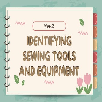 WEEK 2-3 IDENTIFYING SEWING TOOLS AND EQUIPMENT-UPDATED (1).pptx
