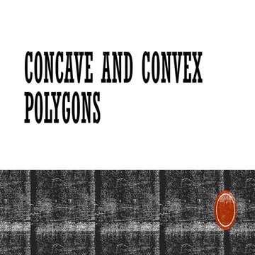 Week2-Day1-Concave-and-Convex-polygons-Copy.pptx
