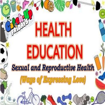 WEEK2 - HEALTH EDUCATION CATCH UP FRIDAY.pptx