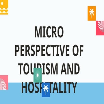 Week 2 - Micro Perspective of Tourism and Hospitality.pptx