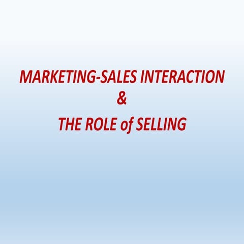 WEEK 2-Sales-Marketing Interaction and Selling Role.pptx