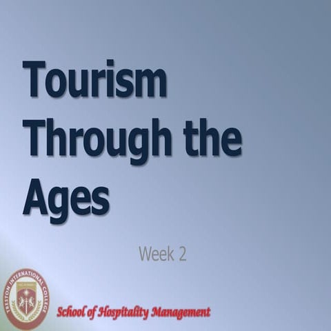 TSM 101- Tourism Through the Ages | PPTX
