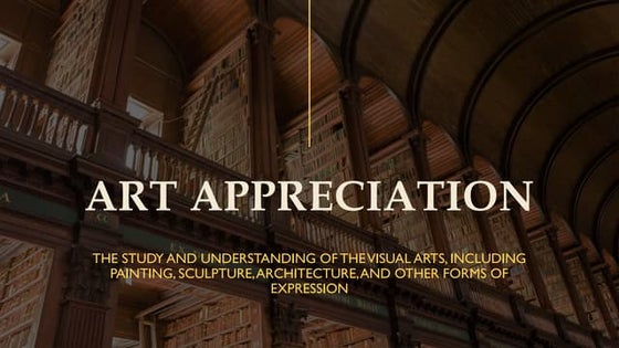 Lesson 1 What is art appreciation?: Introduction and Assumptions | PPT
