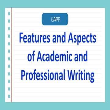 Week 2a - Features and Aspects of Professional Writing.pptx