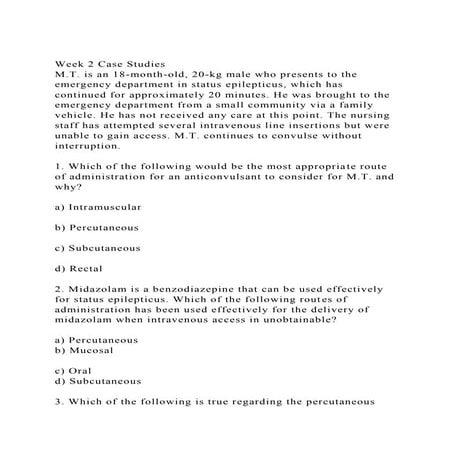 Week 2 Case StudiesM.T. is an 18-month-old, 20-kg male who prese.docx