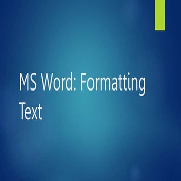 Week2 Ms Word Formatting Text Pptx
