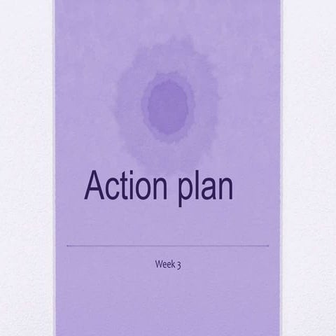 Action Plan - Week 3 | PPT
