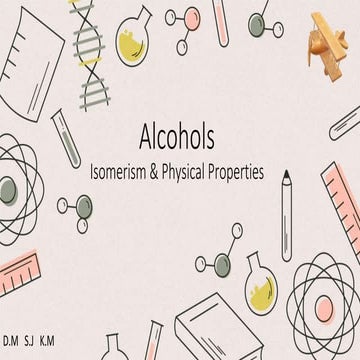 Isomers & Physical properties of alcohols | PPTX