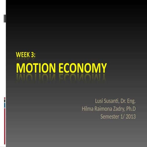 Week 3 - Motion Economy in Work Measurement | PPT