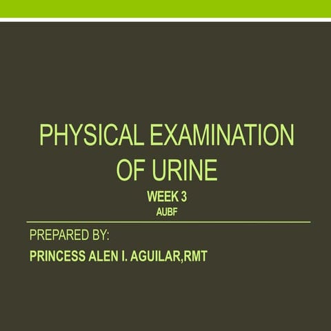Week3 Physical Examination Of Urine