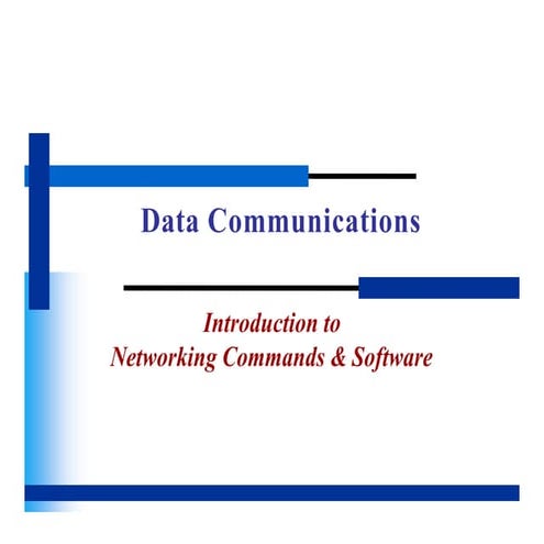 Introduction To Networking Commands And Software Ppt