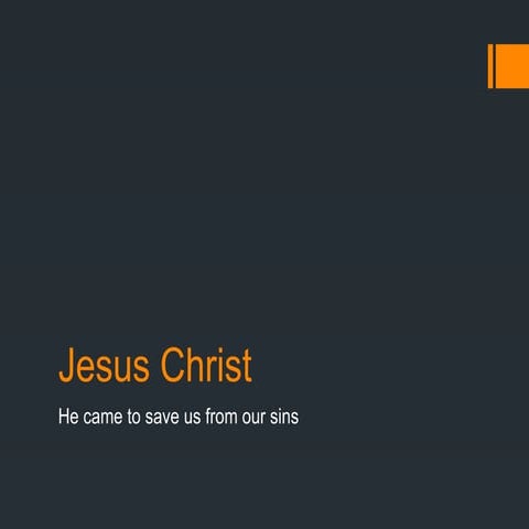 Jesus came to save us from our sins.pptx