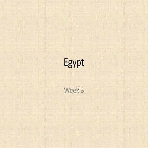 Week 3 (Egypt) | PPTX