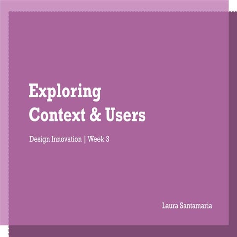 Week 3 – Exploring Context Lecture | PPT