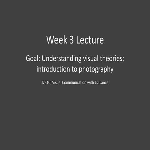 Week 3 Lecture: Gestalt Theories | PPTX