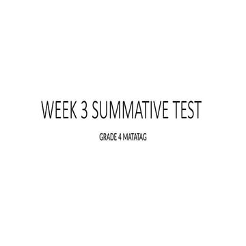 MATATAG WEEK 3 SUMMATIVE TEST GRADE 4 Q1.pptx