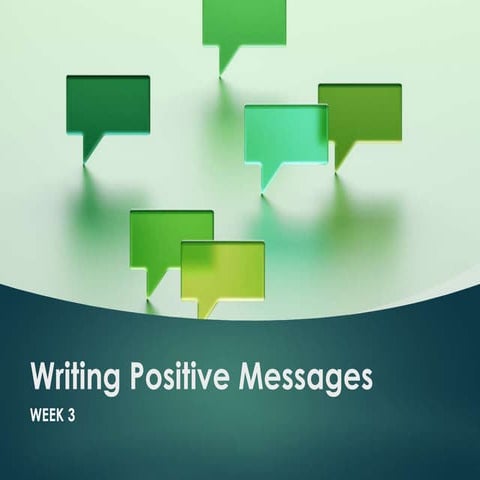 Week 3 Writing Positive Messages S1 | PPTX