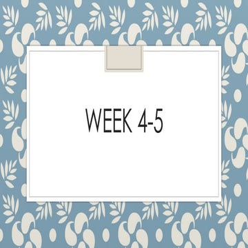 WEEK 4-5.pptxtWTRwtWRYWTAWTATWtwawtwETwtweTE | PPTX